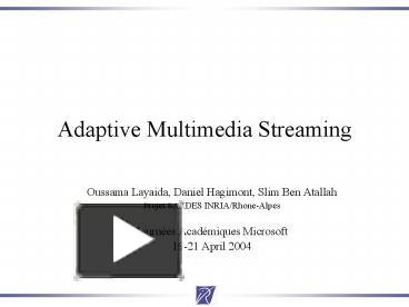 PPT – Adaptive Multimedia Streaming PowerPoint presentation | free to ...