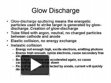 Glow Discharge presentation | free to view