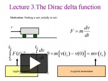 Lecture 3'The Dirac delta function presentation | free to view