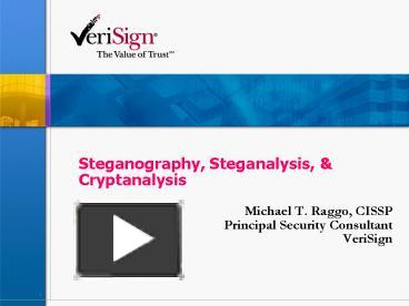 Steganography, Steganalysis, presentation | free to view