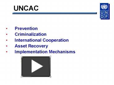 PPT – UNCAC PowerPoint presentation | free to view - id: ce4f5-ZDc1Z