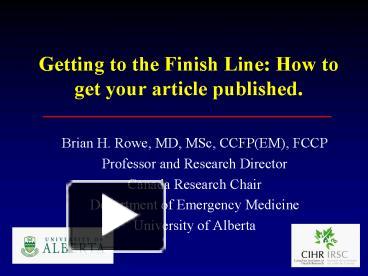 PPT – Getting to the Finish Line: How to get your article published ...