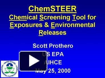 PPT – ChemSTEER Chemical Screening Tool for Exposures PowerPoint ...