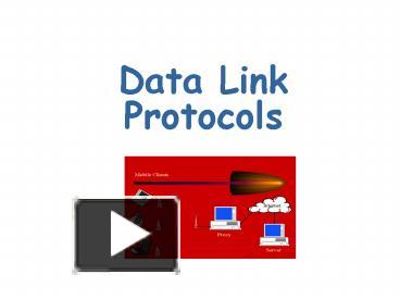 PPT – Data Link Protocols PowerPoint presentation | free to view - id ...