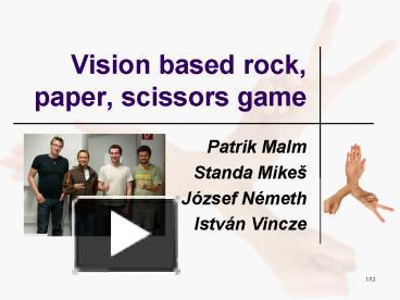 PPT – Vision based rock, paper, scissors game PowerPoint presentation ...