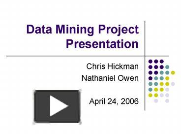PPT – Data Mining Project Presentation PowerPoint presentation | free ...