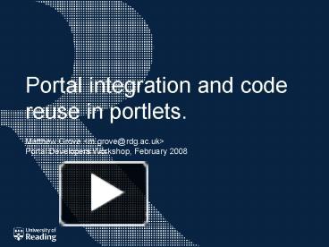 Portal integration and code reuse in portlets' presentation | free to view