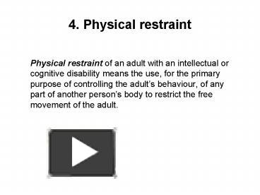 4' Physical restraint presentation | free to view