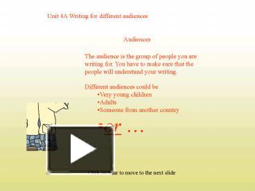 PPT – Unit 4A Writing for different audiences PowerPoint presentation ...