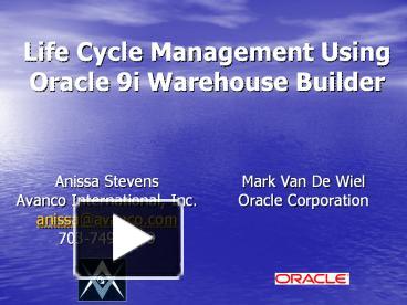 PPT – Life Cycle Management Using Oracle 9i Warehouse Builder ...