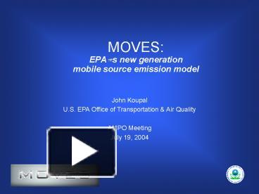 PPT – MOVES: EPAs new generation mobile source emission model ...