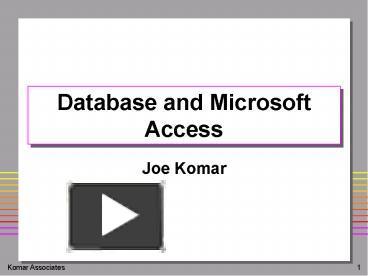 PPT – Database and Microsoft Access PowerPoint presentation | free to ...