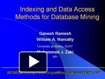 PPT – Indexing and Data Access Methods for Database Mining PowerPoint ...