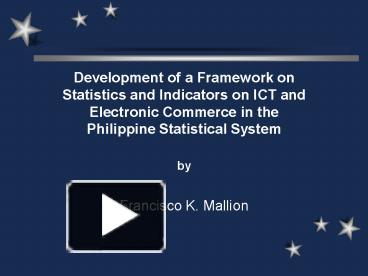 Development of a Framework on Statistics and Indicators on ICT and ...