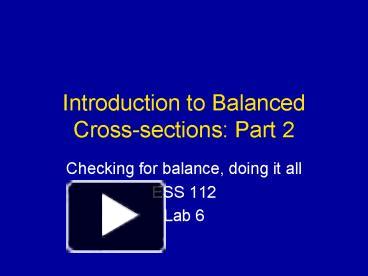 Introduction to Balanced Crosssections: Part 2 presentation | free to view