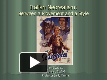 Italian Neorealism: Between a Movement and a Style presentation | free ...