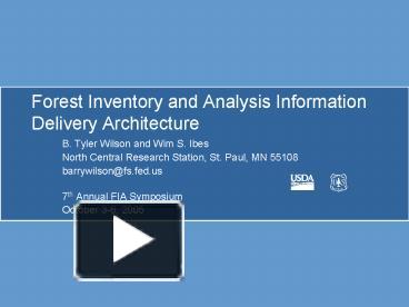 PPT – Forest Inventory and Analysis Information Delivery Architecture ...