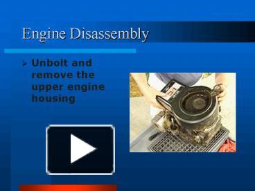 PPT – Engine Disassembly PowerPoint presentation | free to view - id ...