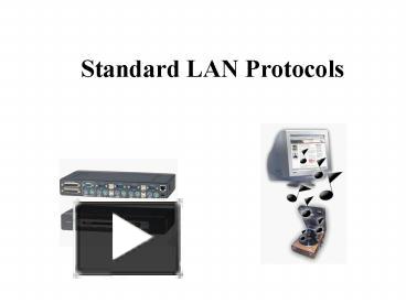 PPT – Standard LAN Protocols PowerPoint presentation | free to view ...