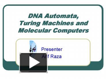 PPT – DNA Automata, Turing Machines and Molecular Computers PowerPoint ...