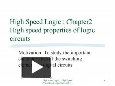 PPT – High Speed Logic : Chapter2 High speed properties of logic ...