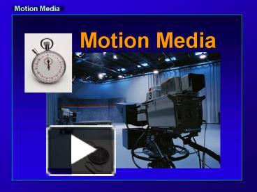 Motion Media presentation | free to view