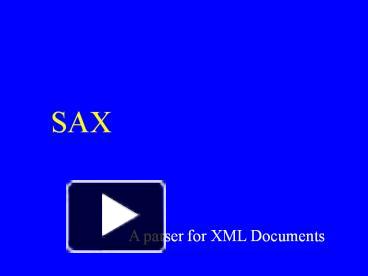 PPT – SAX PowerPoint presentation | free to download - id: d0c1e-MmYxM
