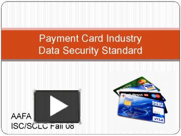 PPT – Payment Card Industry Data Security Standard PowerPoint ...