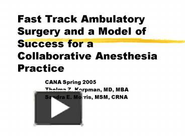 Fast Track Ambulatory Surgery and a Model of Success for a ...