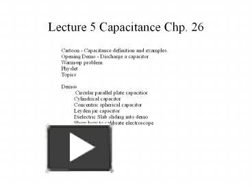 PPT – Lecture 5 Capacitance Chp. 26 PowerPoint presentation | free to ...
