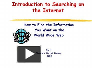 PPT – Introduction to Searching on the Internet PowerPoint presentation ...