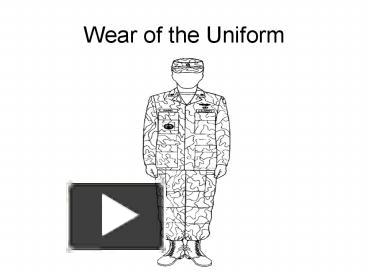 Wear of the Uniform presentation | free to view