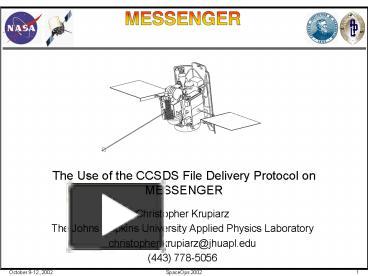 The Use of the CCSDS File Delivery Protocol on MESSENGER presentation ...