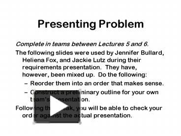 Presenting Problem presentation | free to view