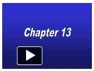 PPT – Chapter Thirteen PowerPoint presentation | free to view - id ...