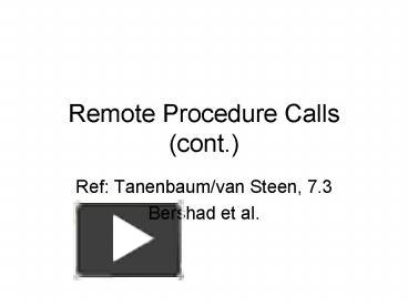 Remote Procedure Calls cont' presentation | free to view