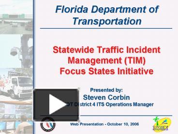 PPT – Florida Department of Transportation Statewide Traffic Incident ...