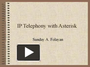 PPT – IP Telephony with Asterisk PowerPoint presentation | free to ...