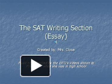 The SAT Writing Section Essay presentation | free to view