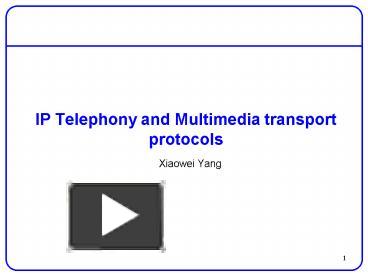PPT – IP Telephony and Multimedia transport protocols PowerPoint ...