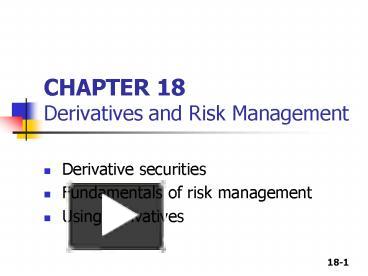 CHAPTER 18 Derivatives and Risk Management presentation | free to download