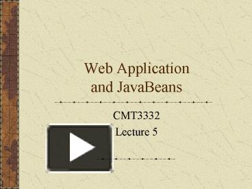 Web Application and JavaBeans presentation | free to view