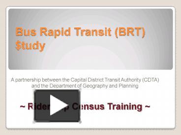 Bus Rapid Transit BRT $tudy presentation | free to view