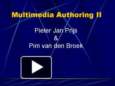 Multimedia Authoring II presentation | free to download