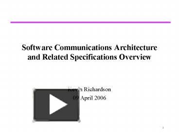 Software Communications Architecture and Related Specifications ...