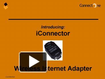 PPT – Introducing: iConnector Wireless Internet Adapter PowerPoint ...