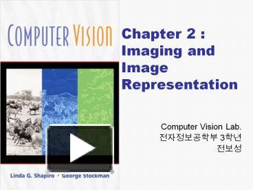 PPT – Chapter 2 : Imaging and Image Representation PowerPoint ...