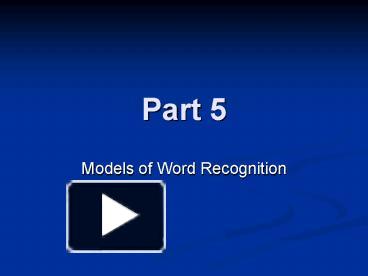 Models of Word Recognition presentation | free to view