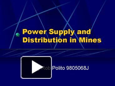 Power Supply and Distribution in Mines presentation | free to view