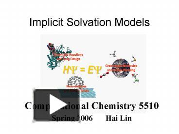 Implicit Solvation Models presentation | free to view
